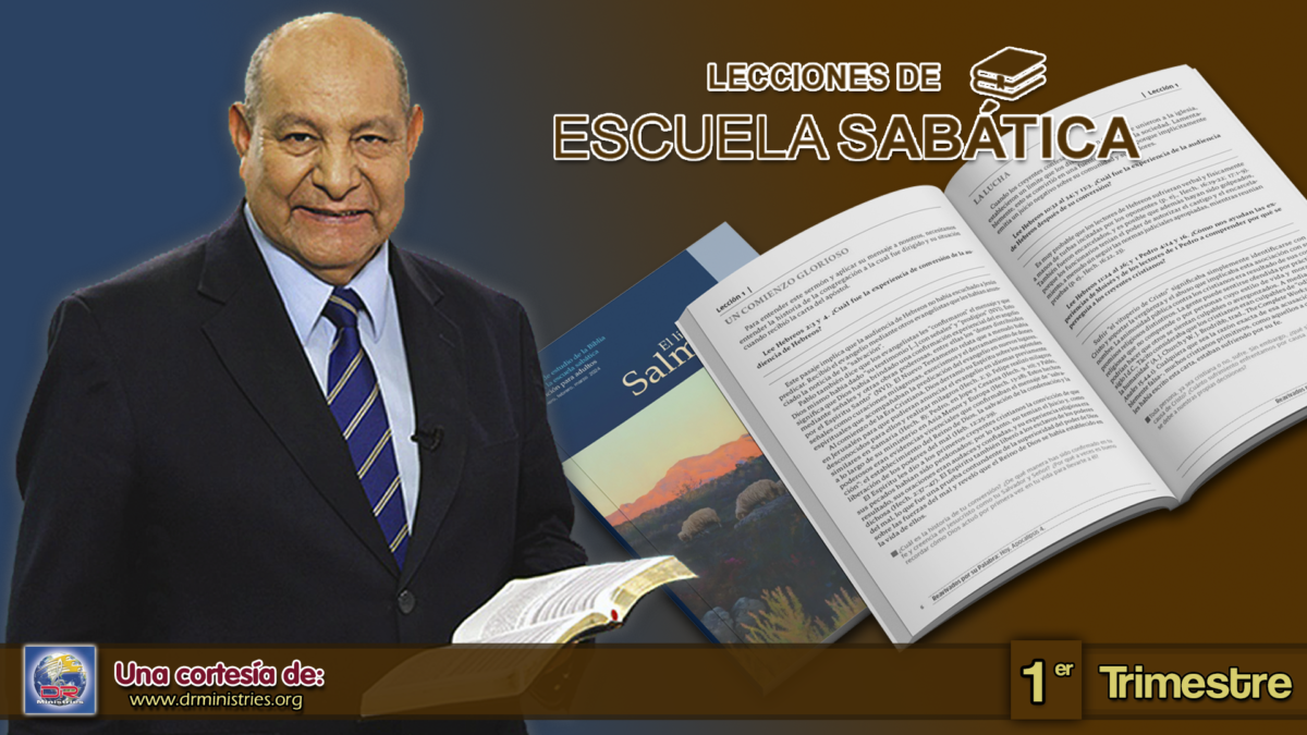 Pr. Bullón – Lección 10 – Lecciones Del Pasado – DRMinistries