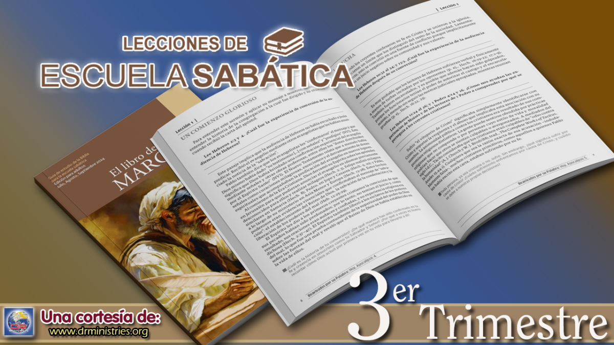 Escuela Sabática – 17 Agosto 2024 – DRMinistries
